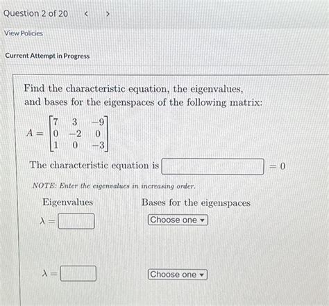 Solved Q Find The Characteristic Equation The Eigenvalues
