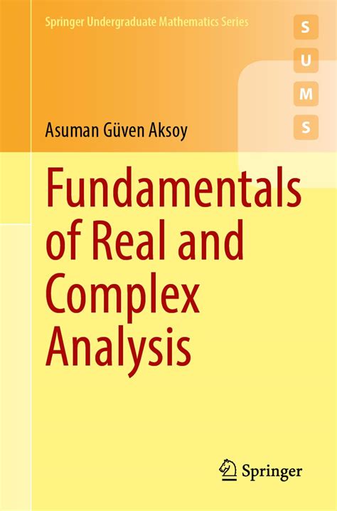 Fundamentals Of Real And Complex Analysis Springer Undergraduate