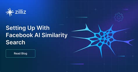 setting up with facebook ai similarity search faiss zilliz blog