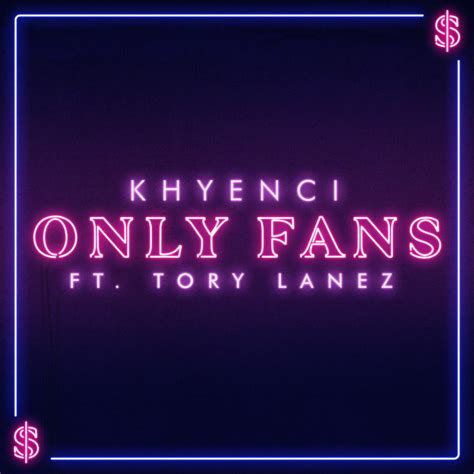 Khyenci Only Fans Lyrics Genius Lyrics Khyenci Only Fans Lyrics Genius Lyrics