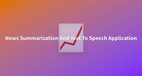 News Summarization And Yext To Speech Application A Hugging Face Space By Shubhamprakash108