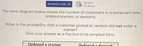 solved bookwork code 4b calculator not allowed the venn diagram below