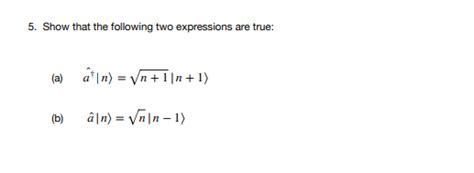 Solved 5 Show That The Following Two Expressions Are True