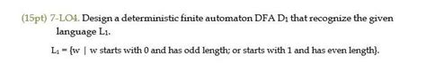 Solved 15pt 7 L04 Design A Deterministic Finite Automaton