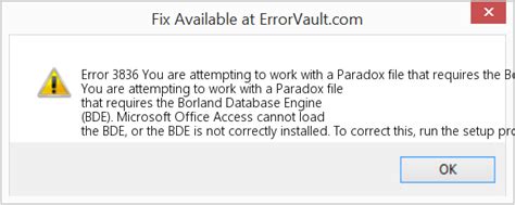 How To Fix Error 3836 You Are Attempting To Work With A Paradox File