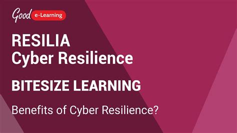 Resilia Cyber Resilience Bitesize Learning Benefits Of Cyber