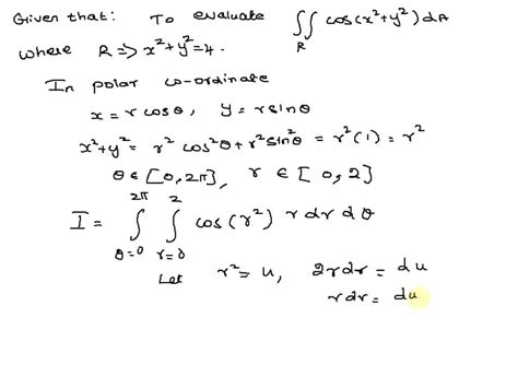 Solved Problem 4 [5 Marks] Use Polar Coordinates To Evaluate The Double Integral Cos X2 Y2