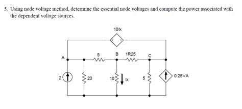 Solved 5 Using Node Voltage Method Determine The Essential Chegg Com