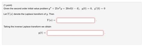 Solved Given The Second Order Initial Value Problem