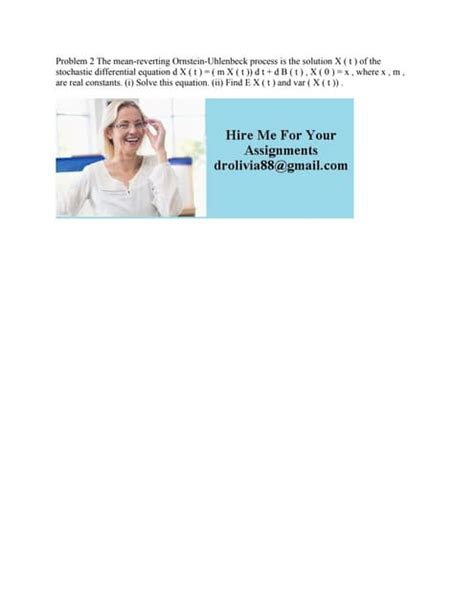 Problem 2 The Mean Reverting Ornstein Uhlenbeck Process Is The Solutio Pdf