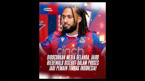 Rumor Jairo Riedwald Segera Naturalisasi Youtube