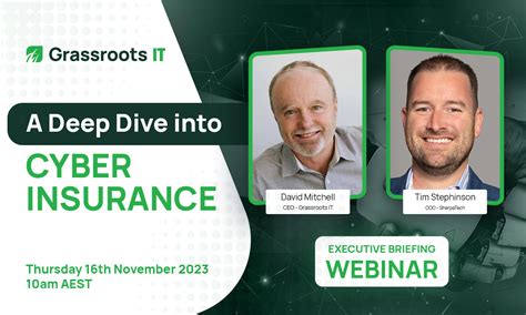 A Deep Dive Into Cyber Insurance Grassroots It