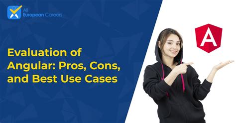 angular pros cons and best use cases afham muhumad posted on the