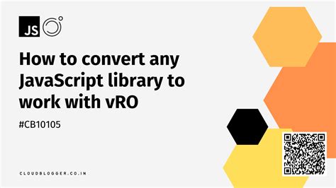 How To Convert Any Javascript Library To Work With Vro Cb10105
