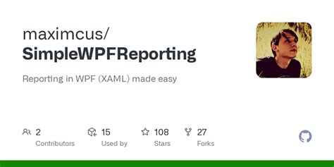 Github Maximcus Simplewpfreporting Reporting In Wpf Xaml Made Easy