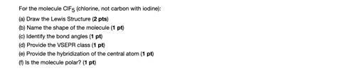 Solved For The Molecule Cif5 Chlorine Not Carbon With