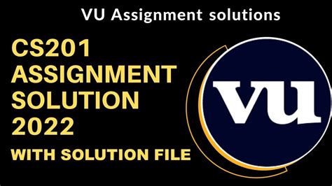 Cs201 Assignment Solution Fall 2022 100 Correct Solution By Art Tech Youtube