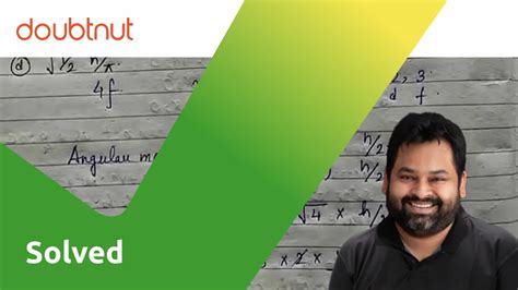 [bengali] Angular Momentum Of The Electron In The 4f Orbital Of A One