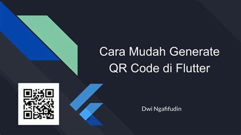 Cara Mudah Generate Qr Code Di Flutter Youtube