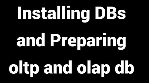 Episode How To Install And Store OLTP And OLAP Databases YouTube