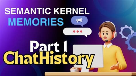 How To Enable Chat Memory Using Semantic Kernel Part 1 Chathistory Semantickernel Csharp