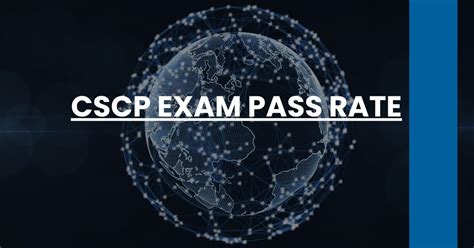 Cscp Exam Pass Rate Cscp Prep