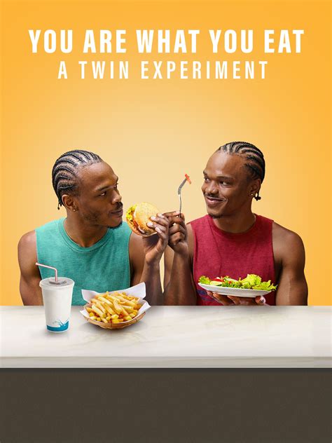 You Are What You Eat A Twin Experiment Season 1 Rotten Tomatoes
