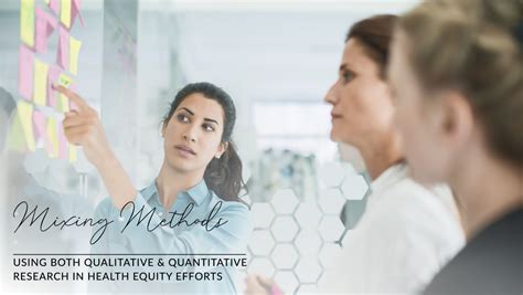 Mixing Methods Using Both Qualitative And Quantitative Research In Health Equity Efforts