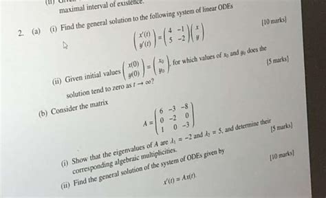 Solved Maximal Interval Of Existence 2 A I Find The