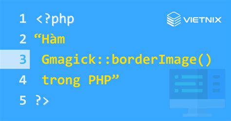 Tìm hiểu về hàm Gmagick borderImage trong PHP