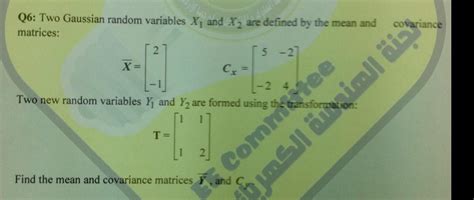 Solved Q6 Two Gaussian Random Variables X1 And X2 Are