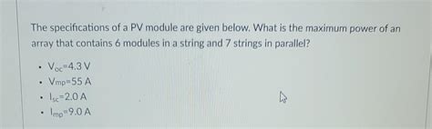 Solved The Specifications Of A PV Module Are Given Below Chegg