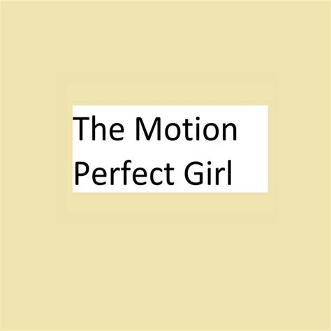 Szv The Motion Perfect Girl