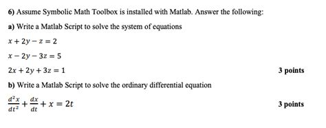 Solved Assume Symbolic Math Toolbox Is Installed With Chegg