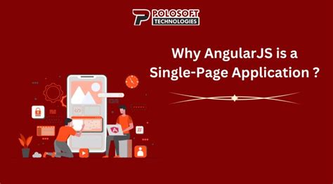 why angularjs is a single page application blog polosoft