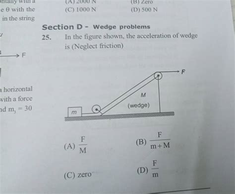 In The String Section D Wedge Problems 25 In The Figure Shown The Acc