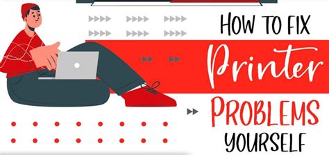 How To Fix Printer Problems Yourself Infograph