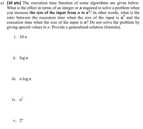 Solved A 10 Pts The Execution Time Function Of Some