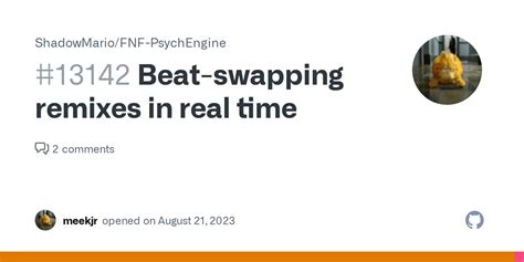Beat Swapping Remixes In Real Time · Issue 13142 · Shadowmariofnf Psychengine · Github