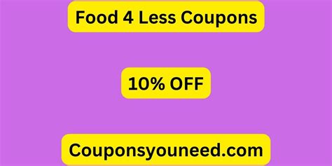10 Off Food 4 Less Coupons May 2026 New
