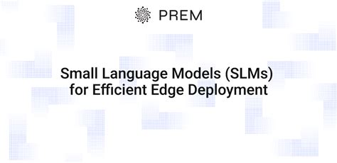 Small Language Models Slms For Efficient Edge Deployment