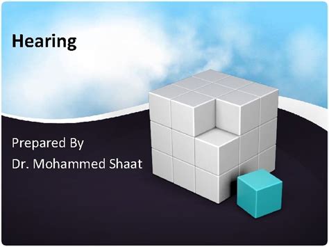 Hearing Prepared By Dr Mohammed Shaat Introduction Hearing