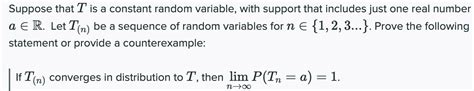 Suppose That T Is A Constant Random Variable With Chegg