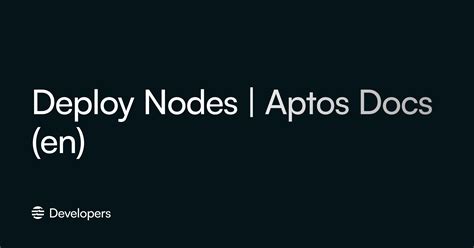 Deploy Nodes Aptos Docs En