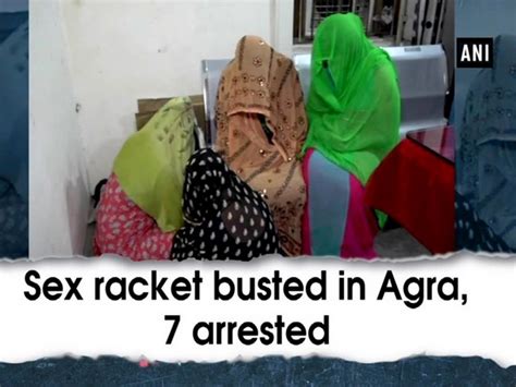 Sex Racket Busted In Agra 7 Arrested