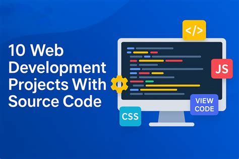 10 Best Web Development Projects With Source Code In 2025