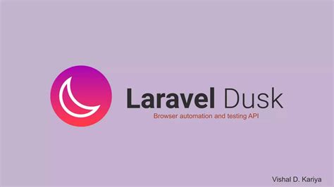 Laravel Dusk Ppt