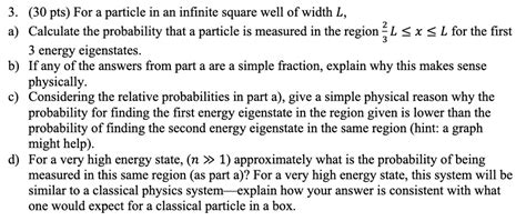 Solved 3 30 Pts For A Particle In An Infinite Square Well Of Width
