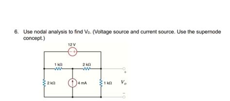 Use Nodal Analysis To Find Mathrm V 0 Voltage Source And Cur