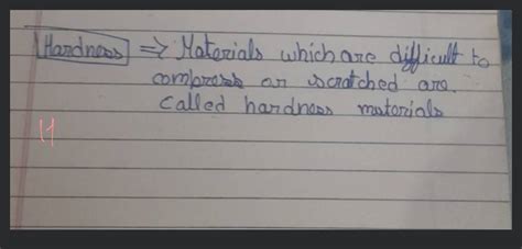 Hardness Materials Which Are Difficult To Compress Or Scratched Are Ca
